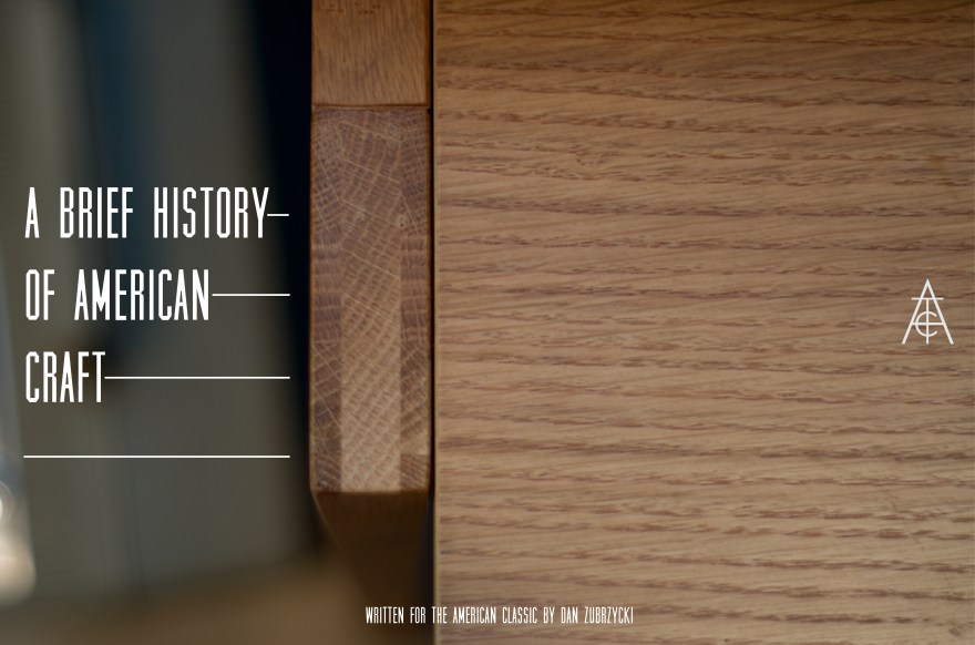 A Brief History of American Craft | The American Classic